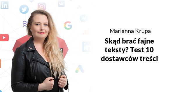 Skąd brać fajne teksty? Test 10 dostawców treści.