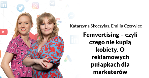 Femvertising - co to jest i jak wykorzystać go w komunikacji marki?